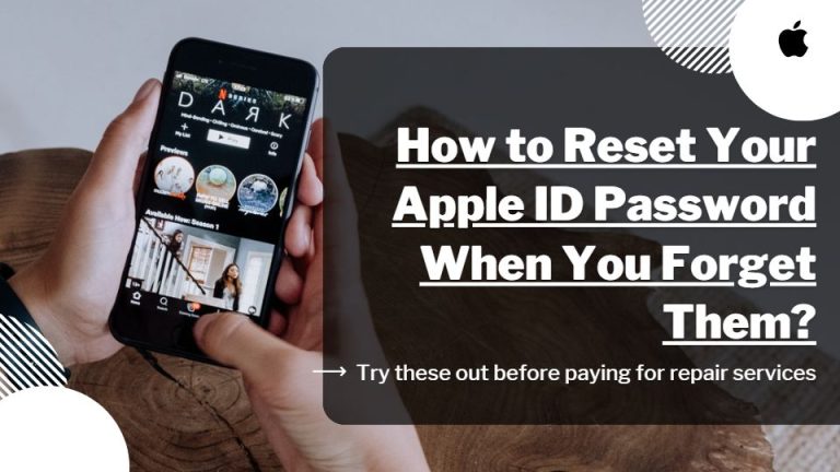 How to Reset Your Apple ID Password When You Forget Them?