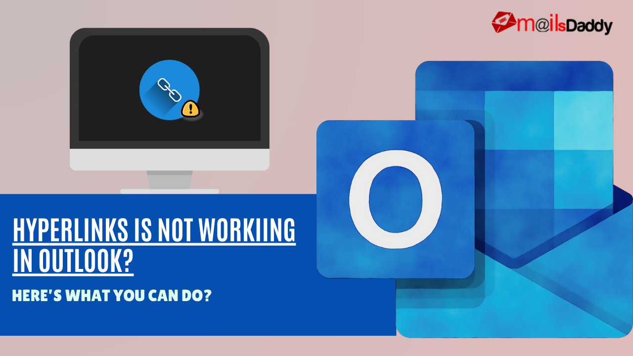 What to Do When Hyperlinks is Not Working in Outlook?